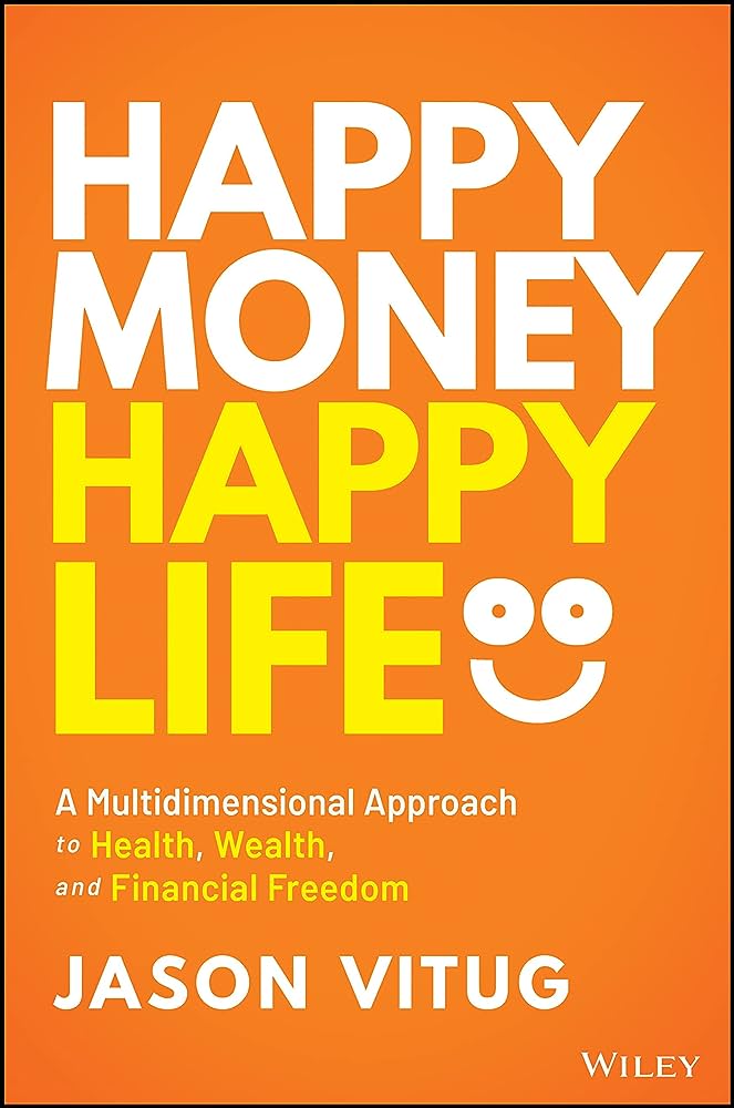 Book Review: Happy Money, Happy Life by Jason Vitug